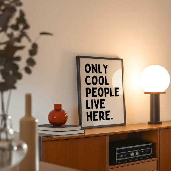 Only Cool People Live Here – Funky Typography Wall Art with Free ...